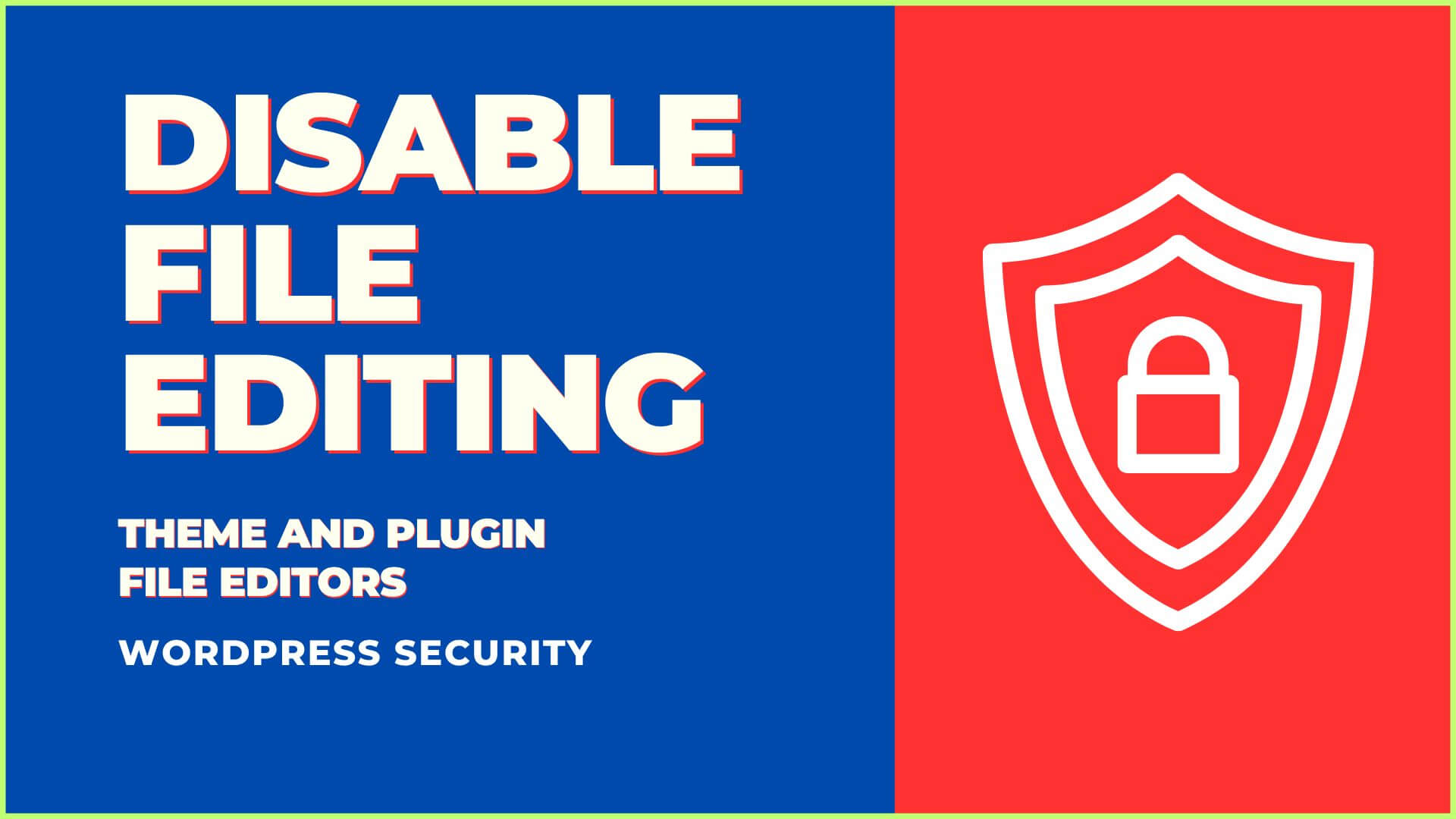 How to DISABLE FILE EDITING in WordPress
